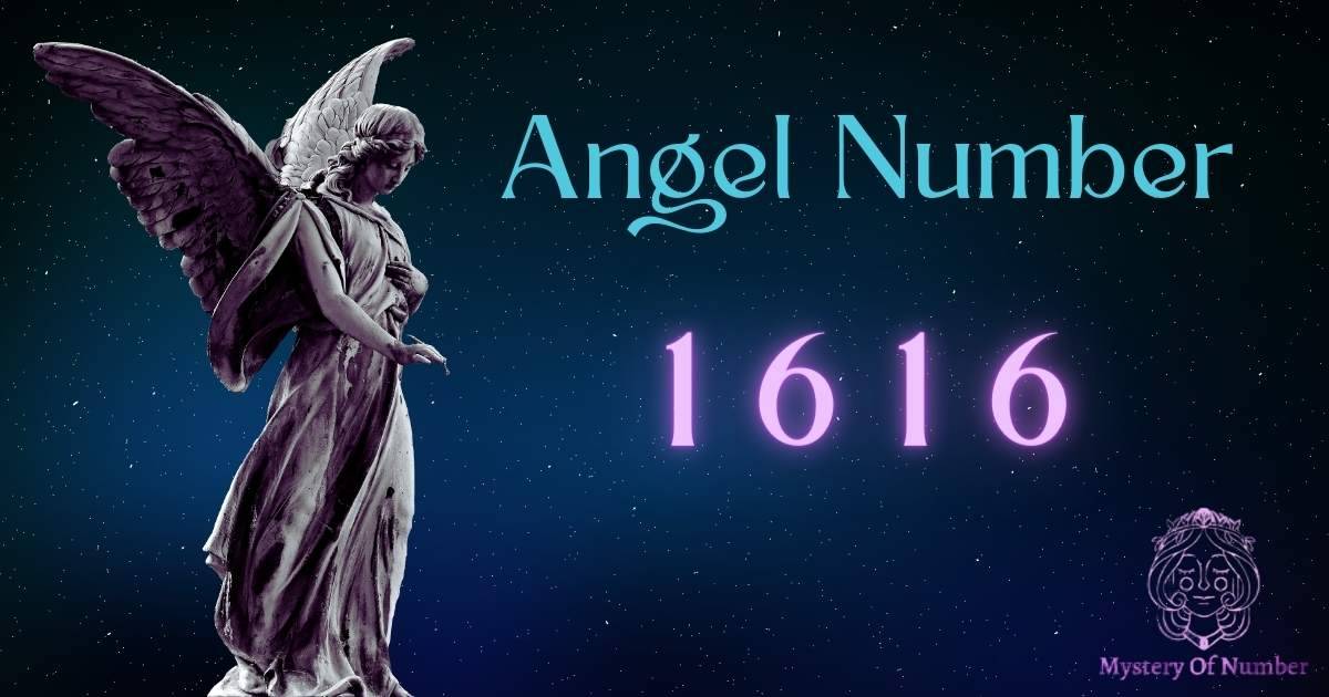 Angel Number 1616 Meaning - Find Balance and Harmony - Numerology