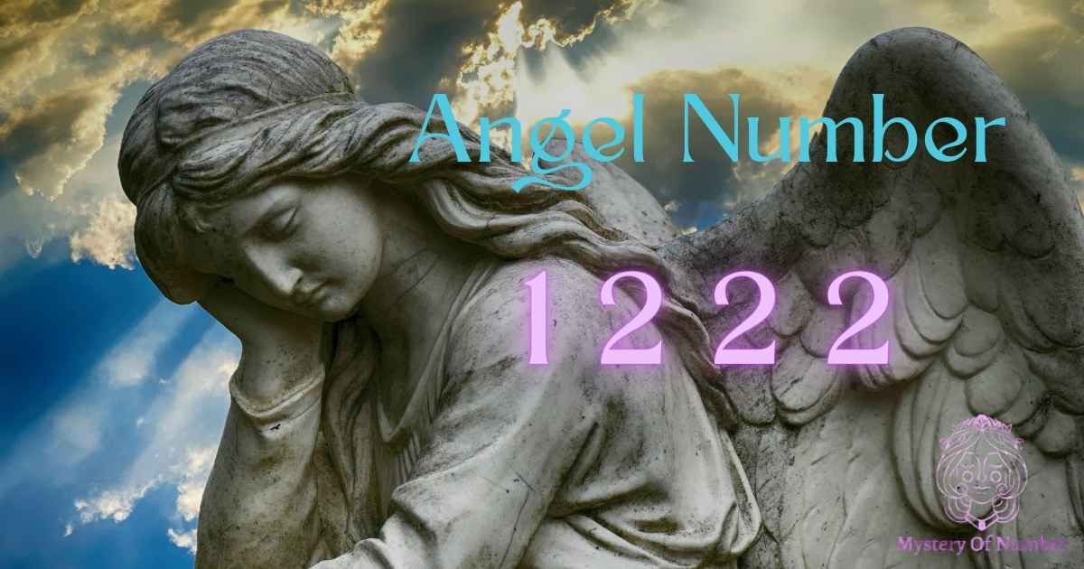 Angel Number 1222 Meaning – Spiritual Awakening - Numerology